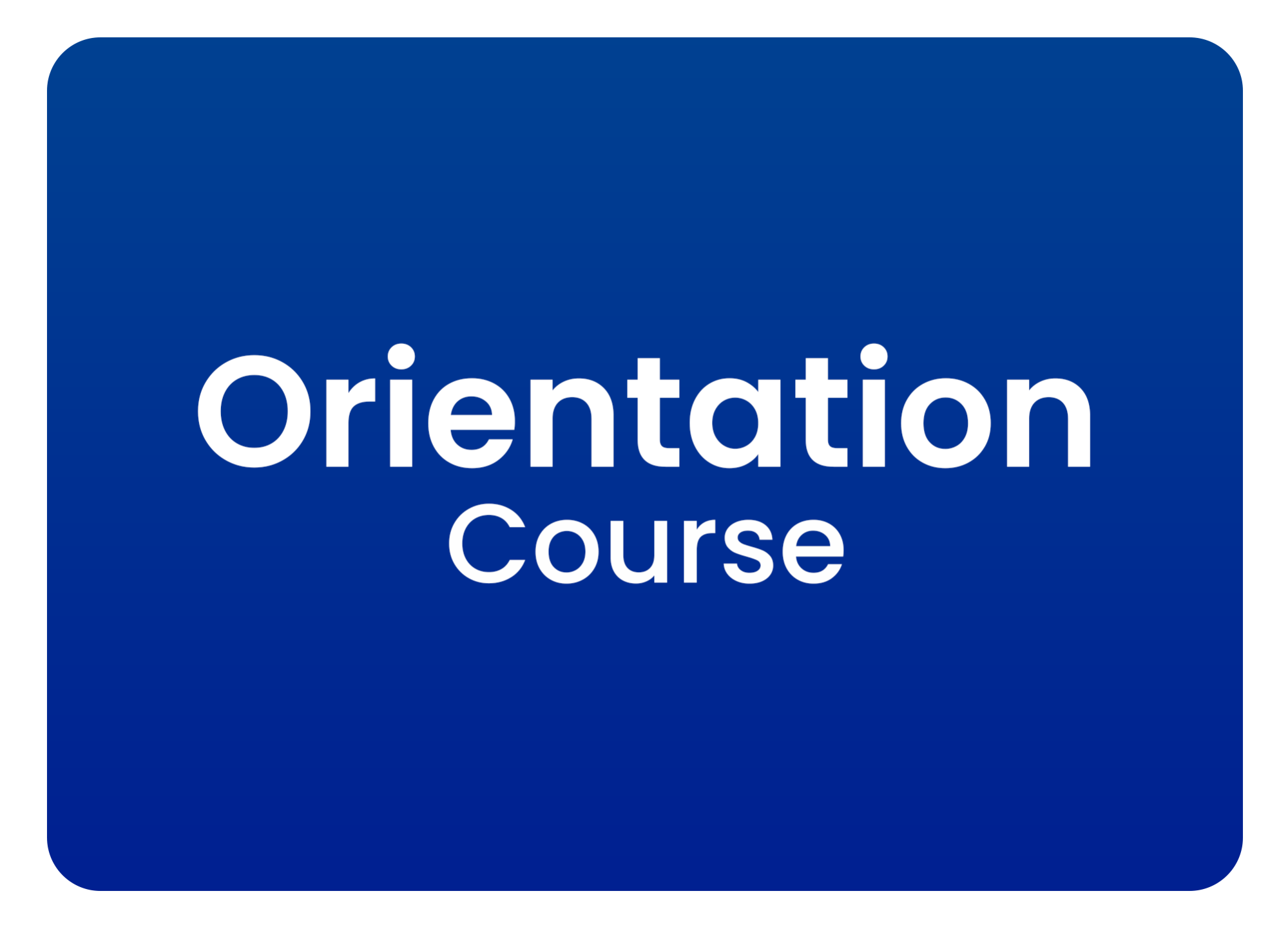 Step 1: Orientation Class - Spiritual Development